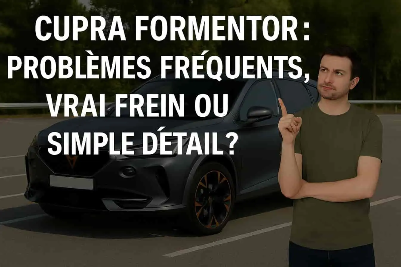 Cupra Formentor : problèmes récurrents et fiabilité du modèle